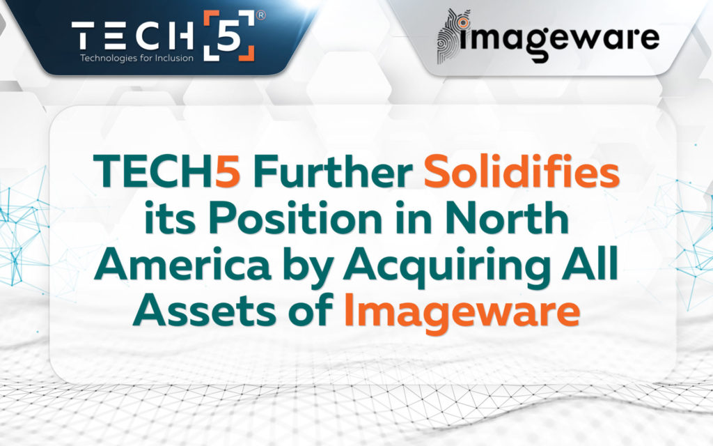 Tech5 Acquires Imageware system for Expansion in North America